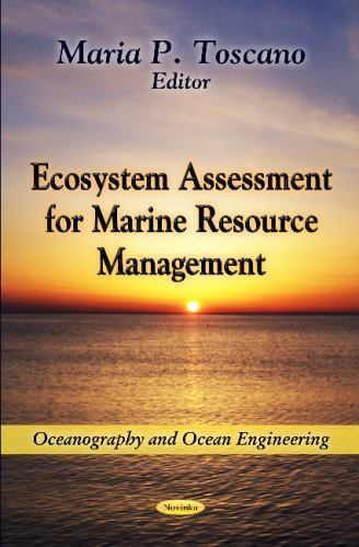 Oceanography and Ocean Engineering Ser.: Ecosystem Assessment for ...