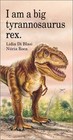I AM A BIG TYRANNOSAURUS REX ("I AM" SERIES) By Di Lidia Blasi & Nuria ...