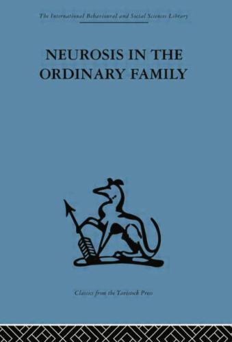 Neurosis in the Ordinary Family : A Psychiatric Survey by Anthony Ryle ...