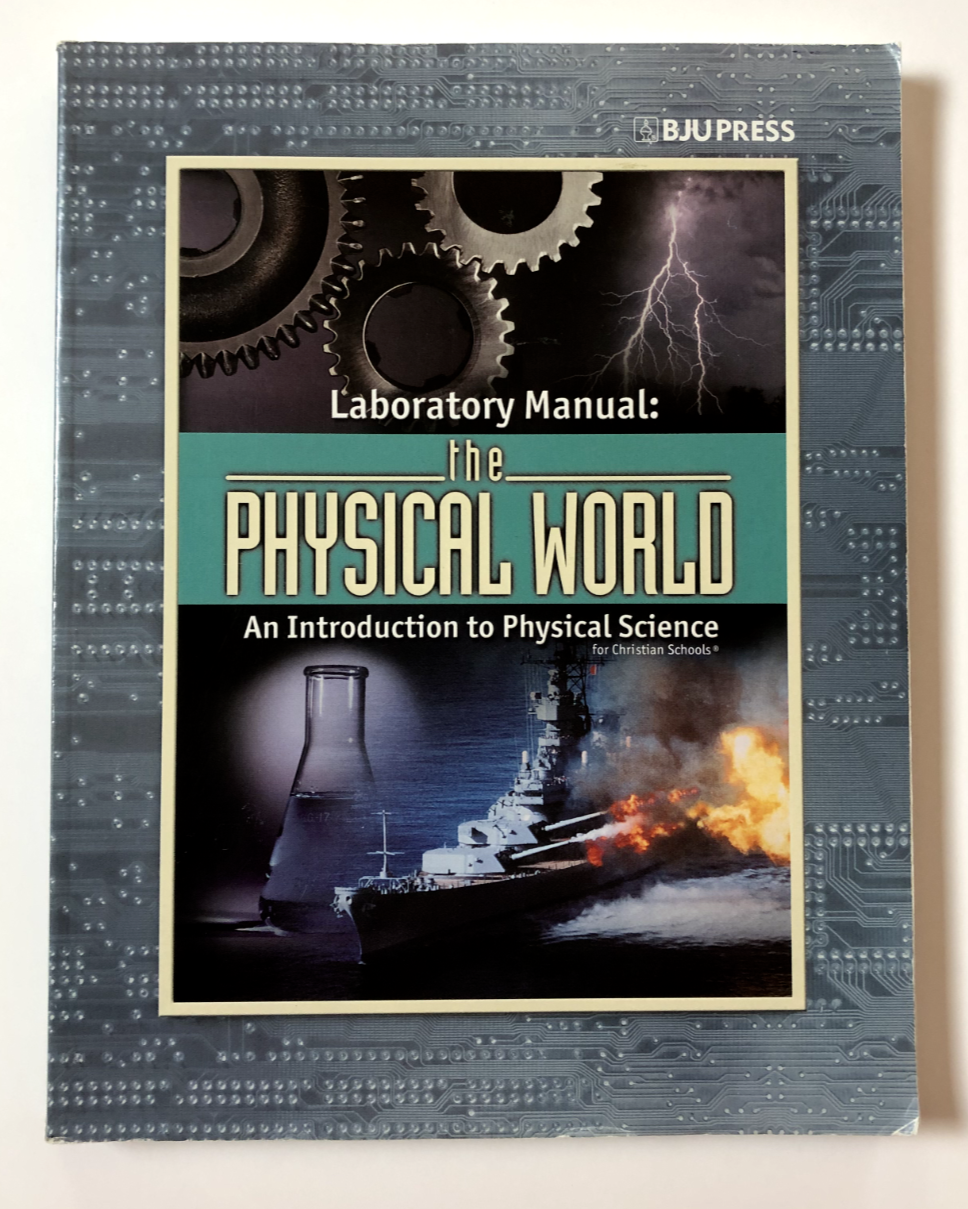 BJU Bob Jones 9th grade THE PHYSICAL WORLD Science 9 Student Laboratory ...