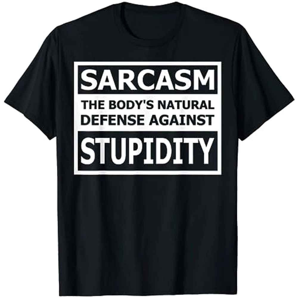 Sarcasm Is The Bodys Natural Defense Against Stupidity