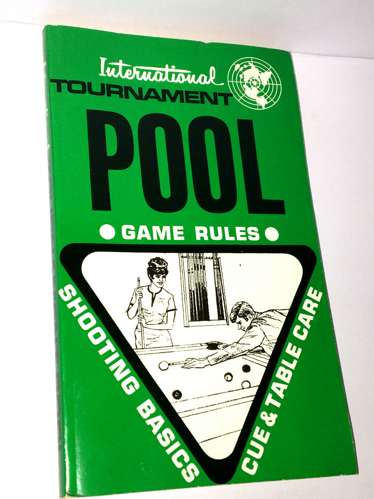 INTERNATIONAL TOURNAMENT POOL TABLE BOOK Game Rules SHOOTING BASICS Cue ...