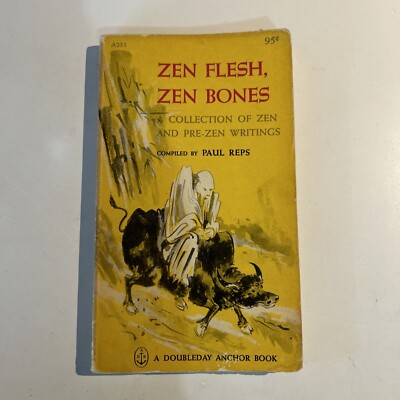 ZEN FLESH ZEN BONES Paul Reps ANCHOR, 1961 First Paperback Edition VERY ...