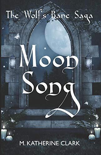 Moon Song (The Wolf's Bane Saga), Clark New 9780999870839 Fast Free ...
