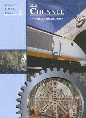 The Chunnel by Marcia Amidon Lusted (2005, Hardcover) 9781590185452| eBay