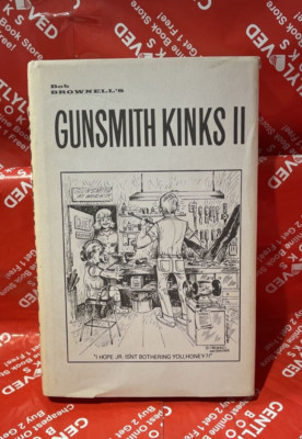GUNSMITH KINKS II by F. R. Bob Brownell Illustrated HC DJ 1st Ed. 1st ...
