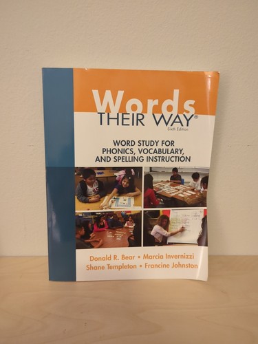 Words Their Way: Word Study for Phonics, Vocabulary, and Spelling ...