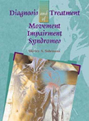 Diagnosis and Treatment of Movement Impairment Syndromes by Sahrmann ...