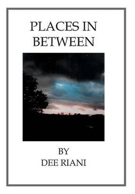 Places in Between by Dee Riani (English) Hardcover Book 9781493179817| eBay