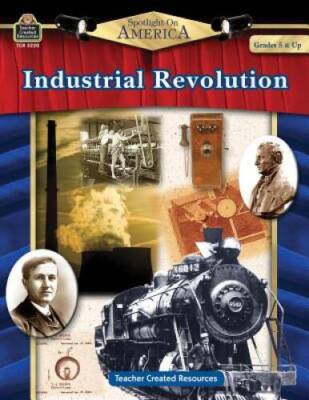 Spotlight on America: Industrial Revolution - Paperback - GOOD ...