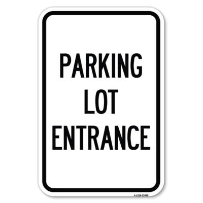 Parking Entrance Sign Parking Lot Entrance Heavy Gauge Aluminum Parking ...