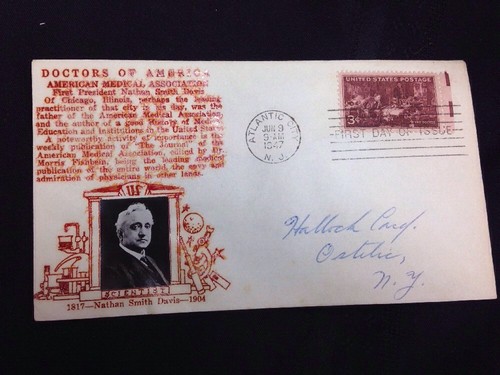 1947 First Day Cover, Doctors of America, AMA, Nathan Smith Davis, 3 ...
