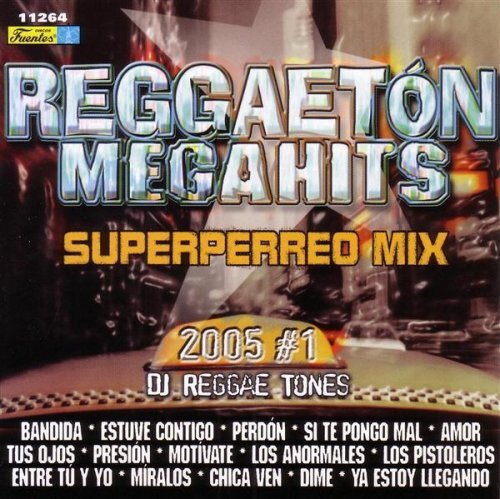 REGGAETON MEGA HITS-PERREO MIX - Reggaeton Mega Hits: Perreo Mix 2005 ...