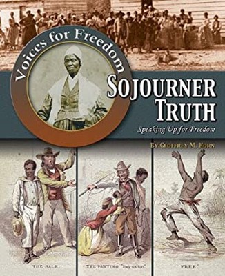 Sojourner Truth : Speaking up for Freedom Library Binding 9780778748243 ...