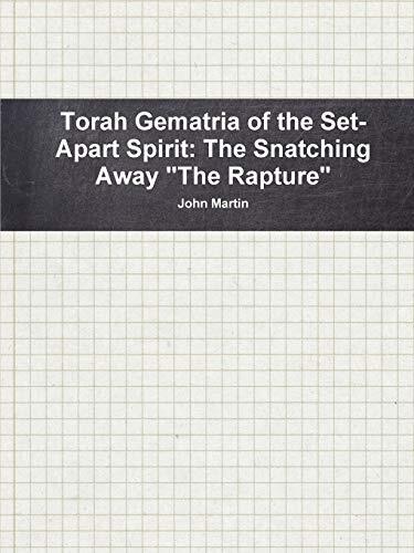 Torah Gematria of the Set-Apart Spirit: The Snatching Away "The Rapture ...