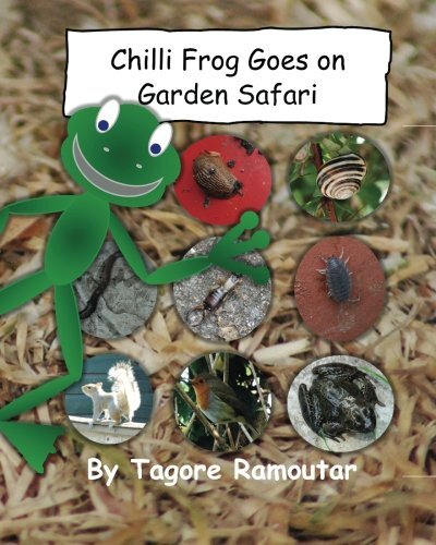 Chilli Frog Goes on Garden Safari. Ramoutar 9781907837319 Fast Free ...