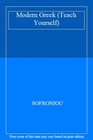 Modern Greek (Teach Yourself) By Sofronis A. Sofroniou. 97803405 | eBay