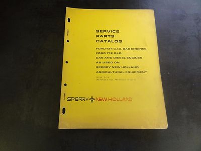 New Holland Ford 134 C.I.D. Gas Engines Ford 172 C.I.D. Service Parts ...