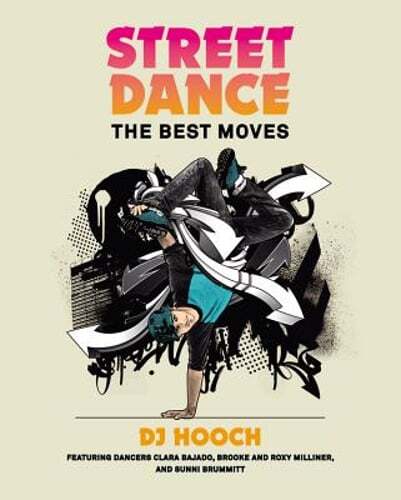 Street Dance: The Best Moves by DJ Hooch: Used 1844038408| eBay