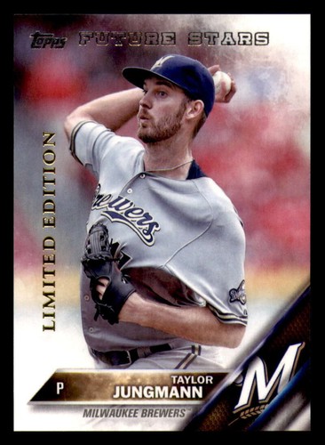 2016 Topps Limited Edition Tiffany Parallel #205 Taylor Jungmann FS ...