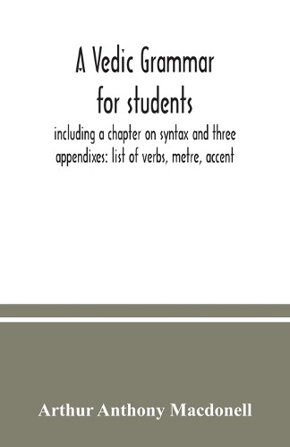 Arthur Anthony A Vedic grammar for students, including (Paperback) (UK ...