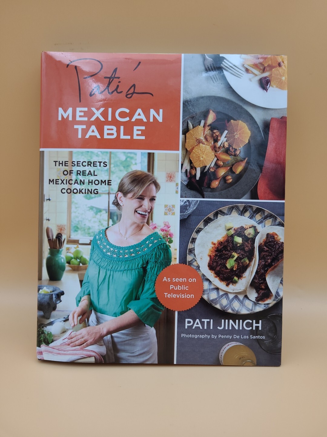 Pati's Mexican Table: The Secrets of Real Mexican Home Cooking by Pati ...