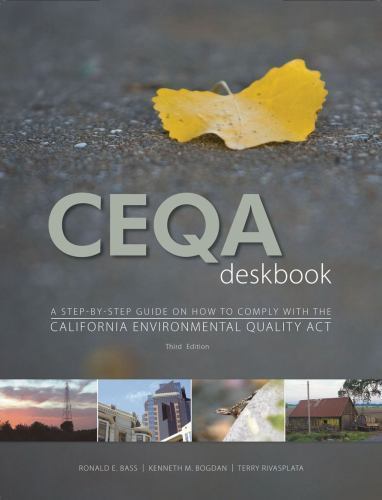 CEQA Deskbok : A Step-By-Step Guide on How to Comply with CEQA by Terry ...