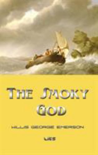 The+Smoky+God+by+Willis+George+Emerson+%282010%2C+Hardcover%29 for sale ...