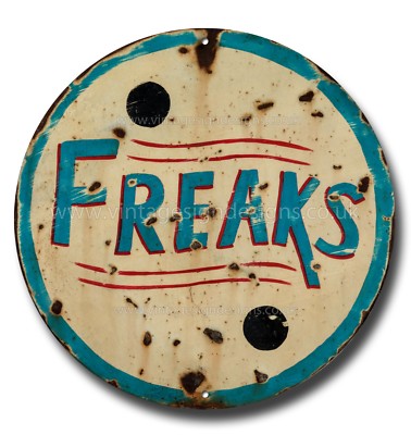 FREAKS 11" ROUND REPRODUCTION SIDE SHOW METAL SIGN. CIRCUS ...