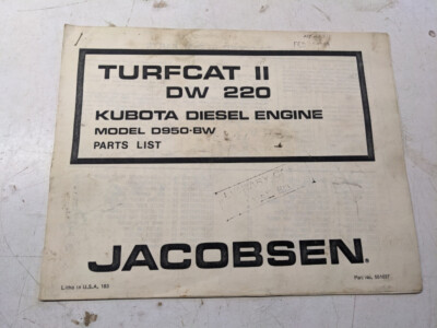 JACOBSEN TURFCAT II DW 220 DIESEL KUBOTA ENGINE REPAIR PARTS LIST BOOK ...
