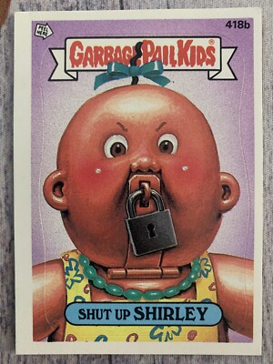Garbage Pail Kids TOPPS GPK OS11 Original 11th Series Shut Up Shirley ...