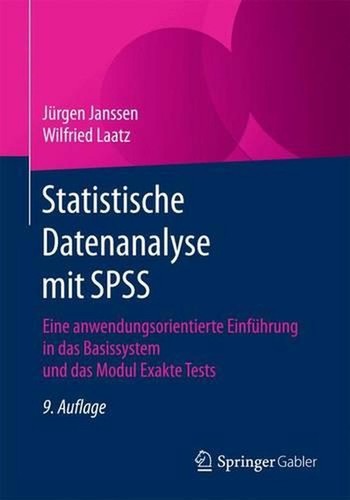 Statistische Datenanalyse mit SPSS: Eine anwendungsorientierte Einf?hrung in das 9783662534762| eBay