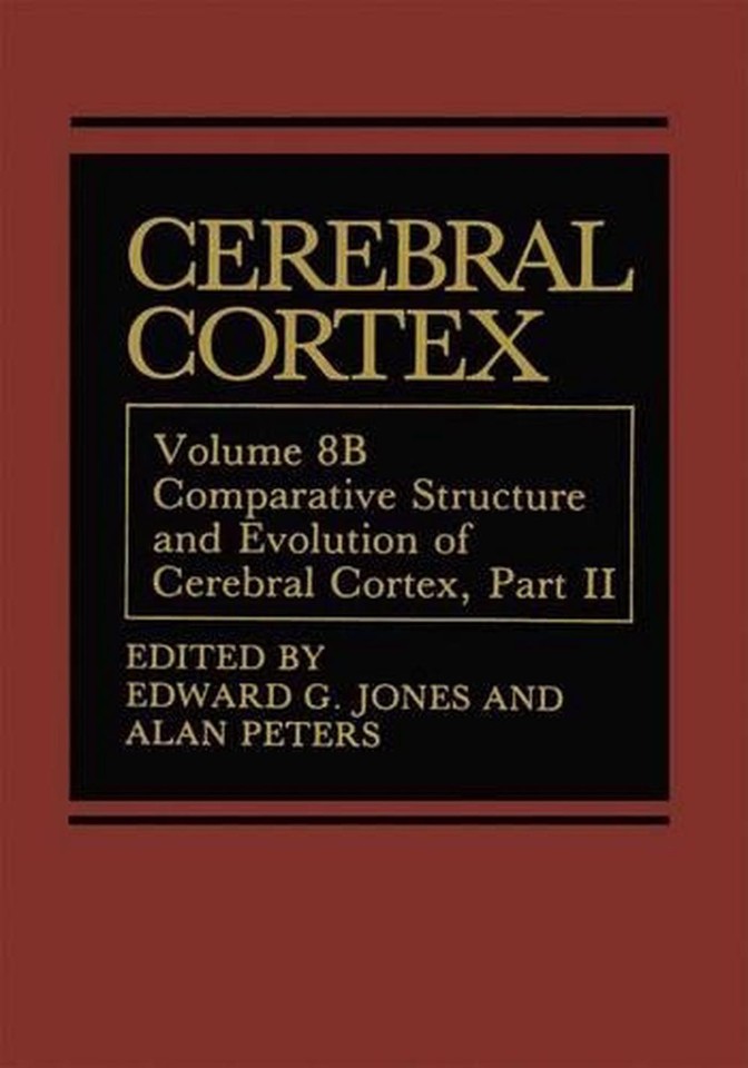 Cerebral Cortex: Comparative Structure and Evolution of Cerebral Cortex, Part II 9781461367062| eBay