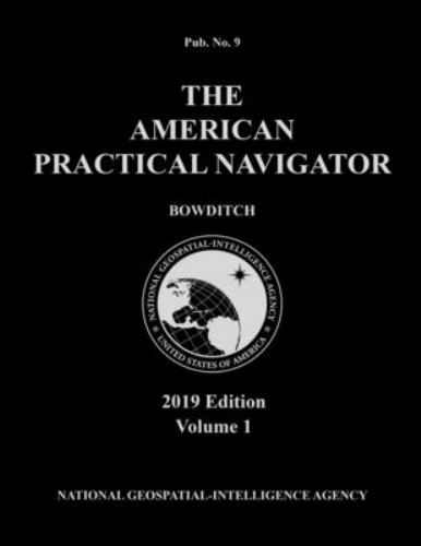 American Practical Navigator 'Bowditch' 2019 Volume 1 by Bowditch ...