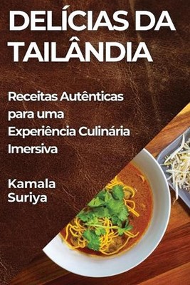 Delcias da Tailndia: Receitas Aut?nticas para uma Experi?ncia Culin?ria Imersiva | eBay Australia