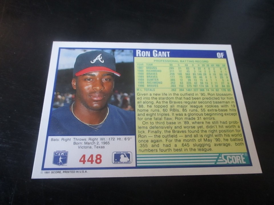 ron gant (atlanta braves - 2b/3b) 1991 score CARD #448 MINT condition ...