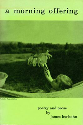 A Morning Offering: Prose and Poetry by James Lewisohn / Good / RARE ...
