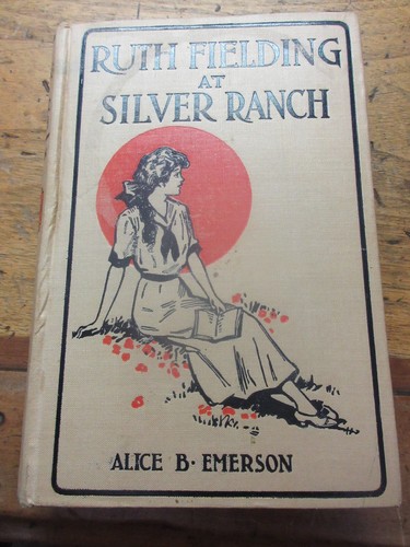RUTH FIELDING AT SILVER RANCH BY ALICE B. EMERSON HC 1913 | eBay