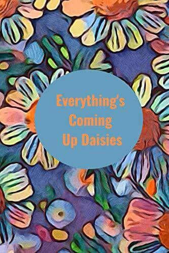 Everything's Coming Up Daisies by Press New 9781090535337 Fast Free ...