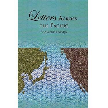 Letters Across the Pacific 9781615845958 | eBay