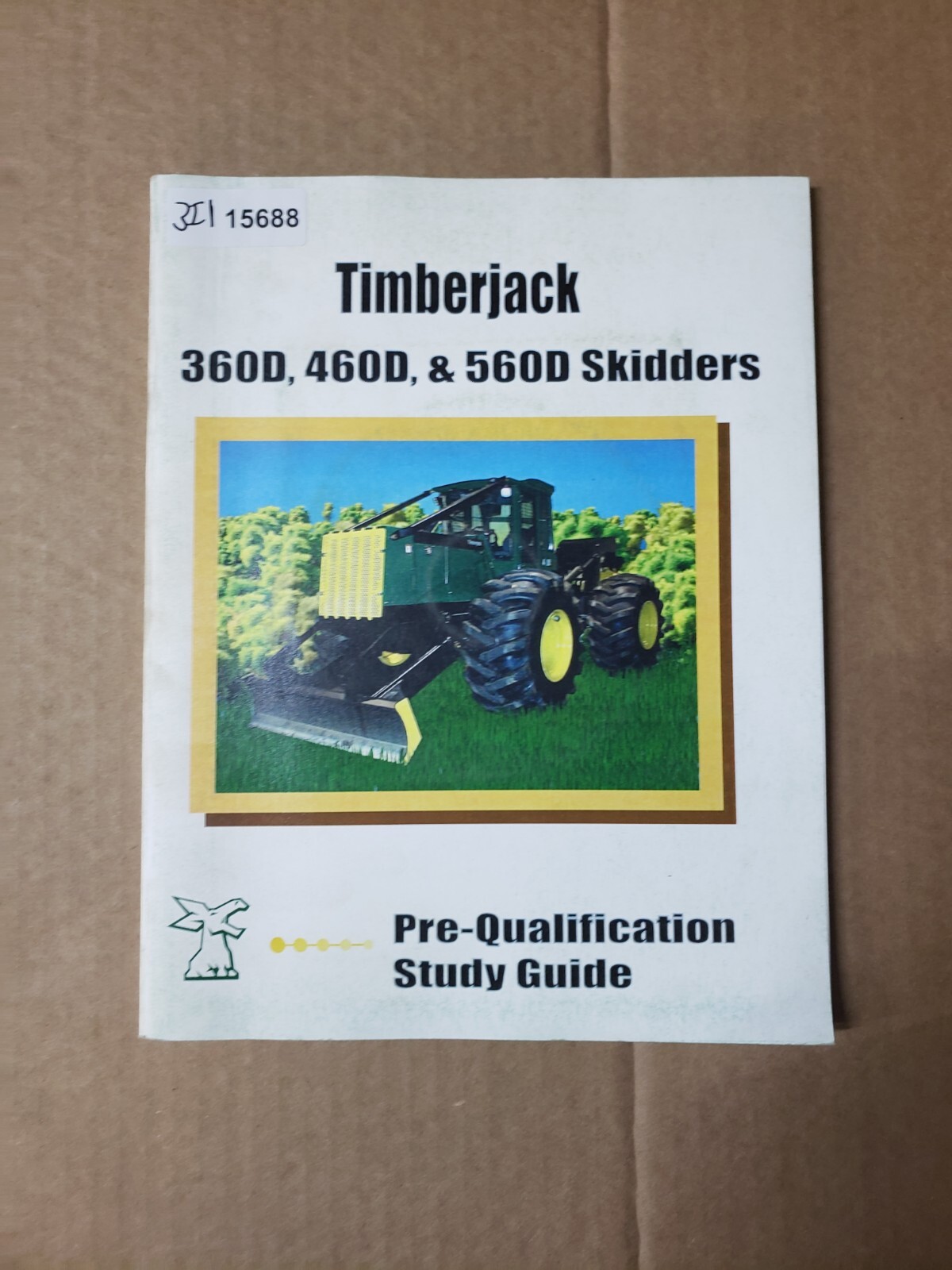 Timberjack 360D 460D 560D Skidders Pre-Qualification Study Guide With ...