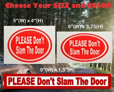 PLEASE DON'T SLAM THE DOOR sticker decal UBERs LYFTs car window door ...