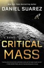 Critical Mass: A Novel (A Delta-v Novel) - Hardcover By Suarez, Daniel ...