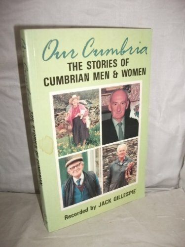 Our Cumbria: Stories of Cumbrian Men and Women | eBay