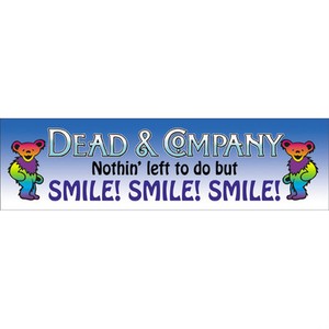 Grateful Dead Dead And Company Sticker Nothing Left To Do But Smile ...