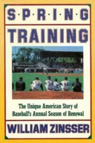 Spring Training - Hardcover By Zinsser, William Knowlton - GOOD 9780060160593| eBay