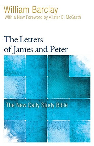 THE LETTERS OF JAMES AND PETER (NEW DAILY STUDY BIBLE) By William ...