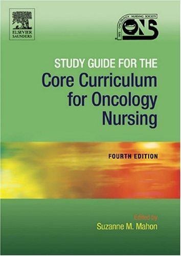 Study Guide for the Core Curriculum for Oncology Nursing by Suzanne M ...