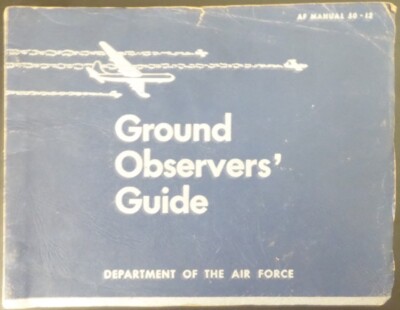 1951 Ground Observer's Guide AF Manual 50 - 12 Department of the Air ...