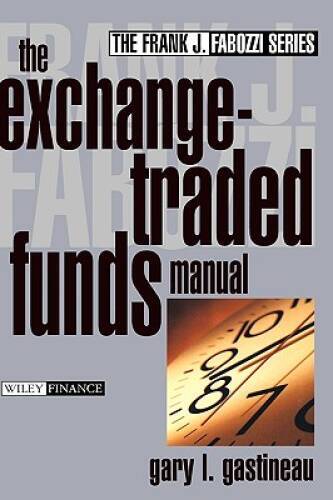 The Exchange-Traded Funds Manual - Hardcover By Gastineau, Gary L ...